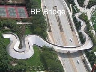 Bp Bridge Millennium Park | PPT