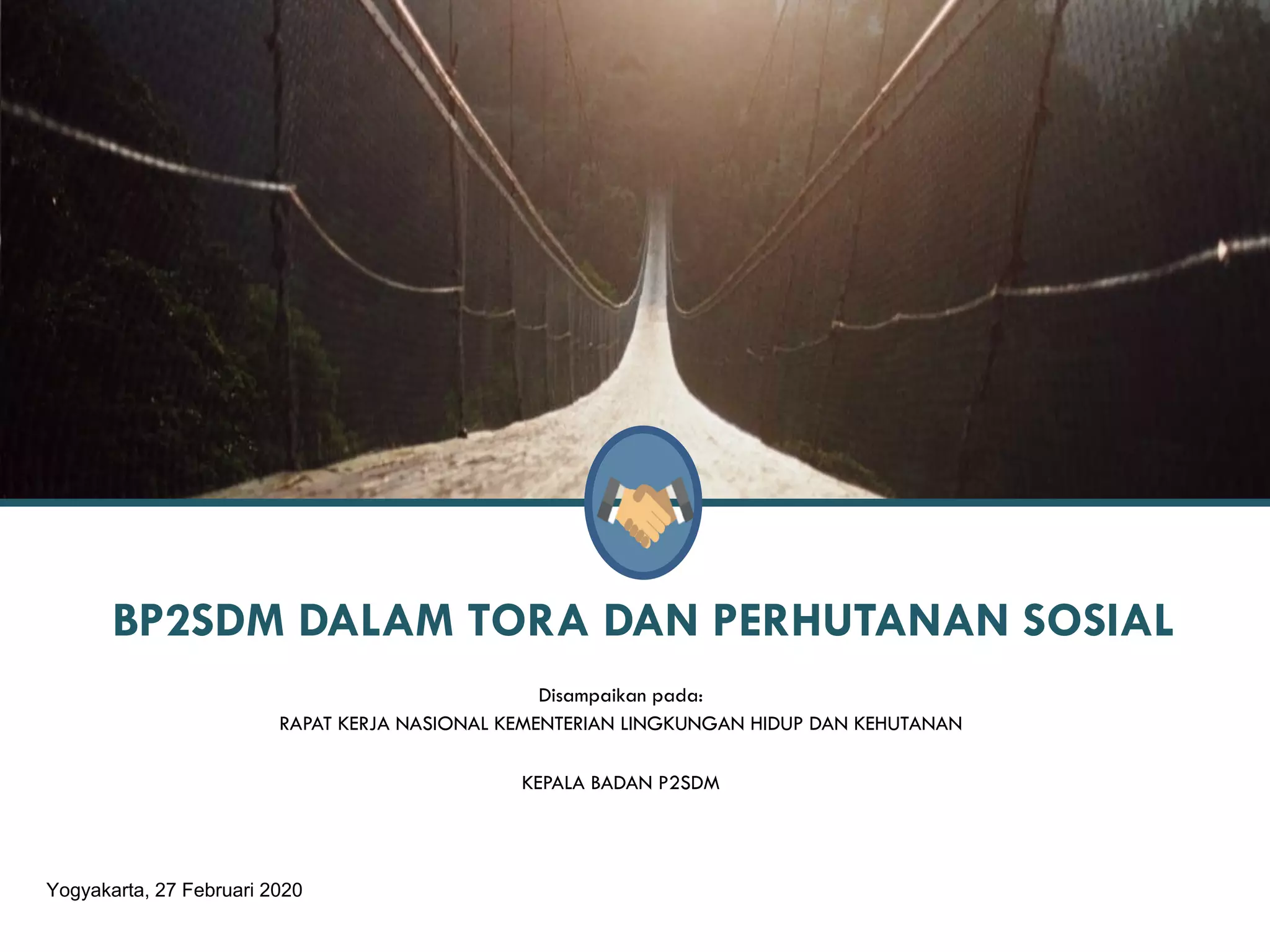 BP2SDM DALAM TORA DAN PERHUTANAN SOSIAL | PPT