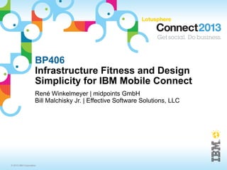 Infrastructure Fitness and Design Simplicity for IBM Mobile Connect | PPT