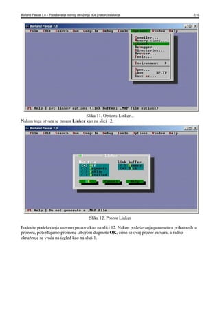 Borland Pascal 7.0 - Podešavanje radnog okruženja (IDE) nakon ...