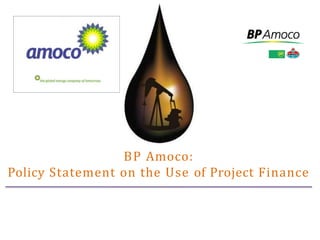 BP Amoco PPT.pptx | Business Accounting & Finance | Business