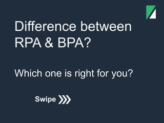 Difference between RPA & BPA | PPT