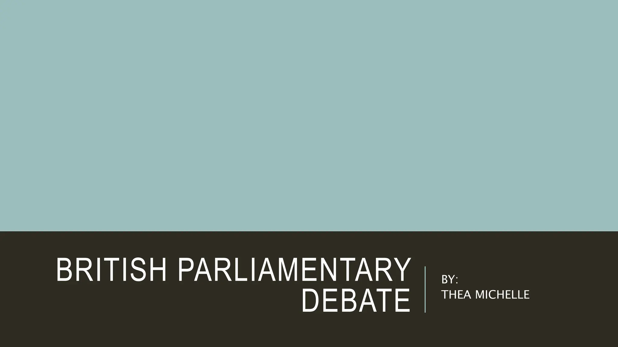British Parliamentary Debate Presentation | PPTX