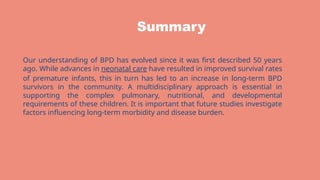 Bronchopulmonary Dysplasia - Chronic complication in preterm babies. | PPTX