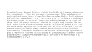 Bronchopulmonary Dysplasia - Chronic complication in preterm babies. | PPTX