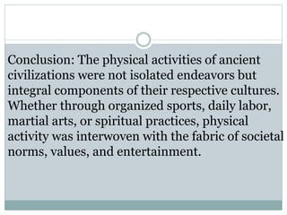 Physical vigors of ancient civilizations | PPT