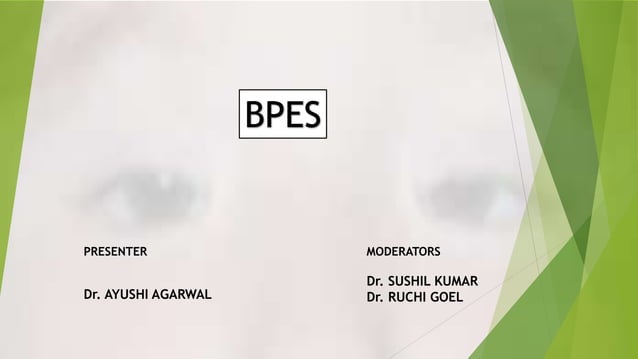 Blepharophimosis Ptosis Epicanthus inversus Syndrome (BPES) | PPTX ...