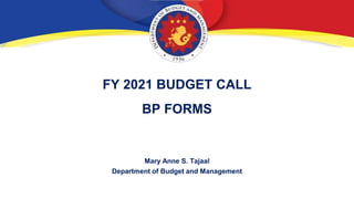 BP Forms for FY 2021 | PPTX