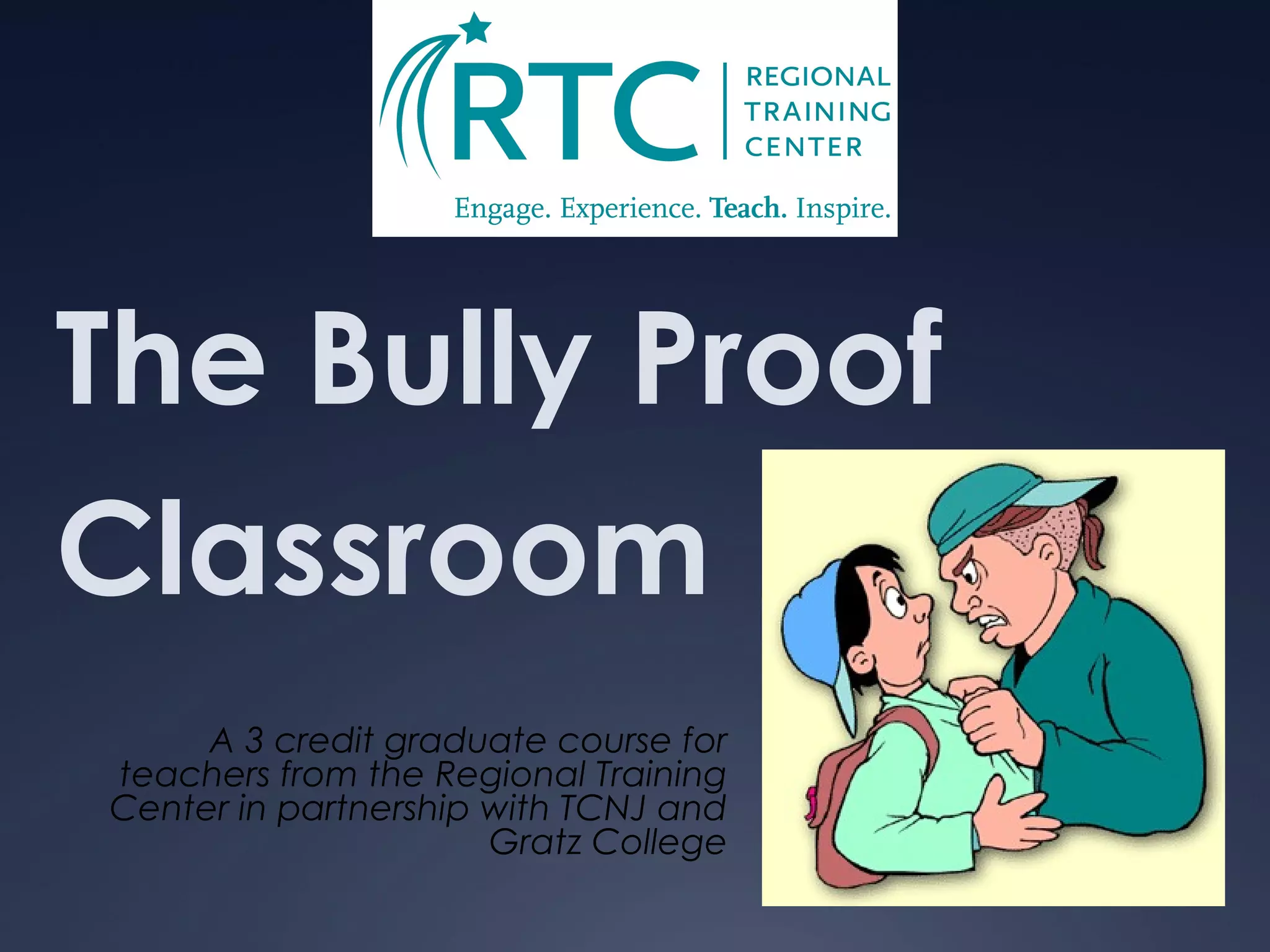 The Bully Proof Classroom from RTC/TCNJ/Gratz College | PPT