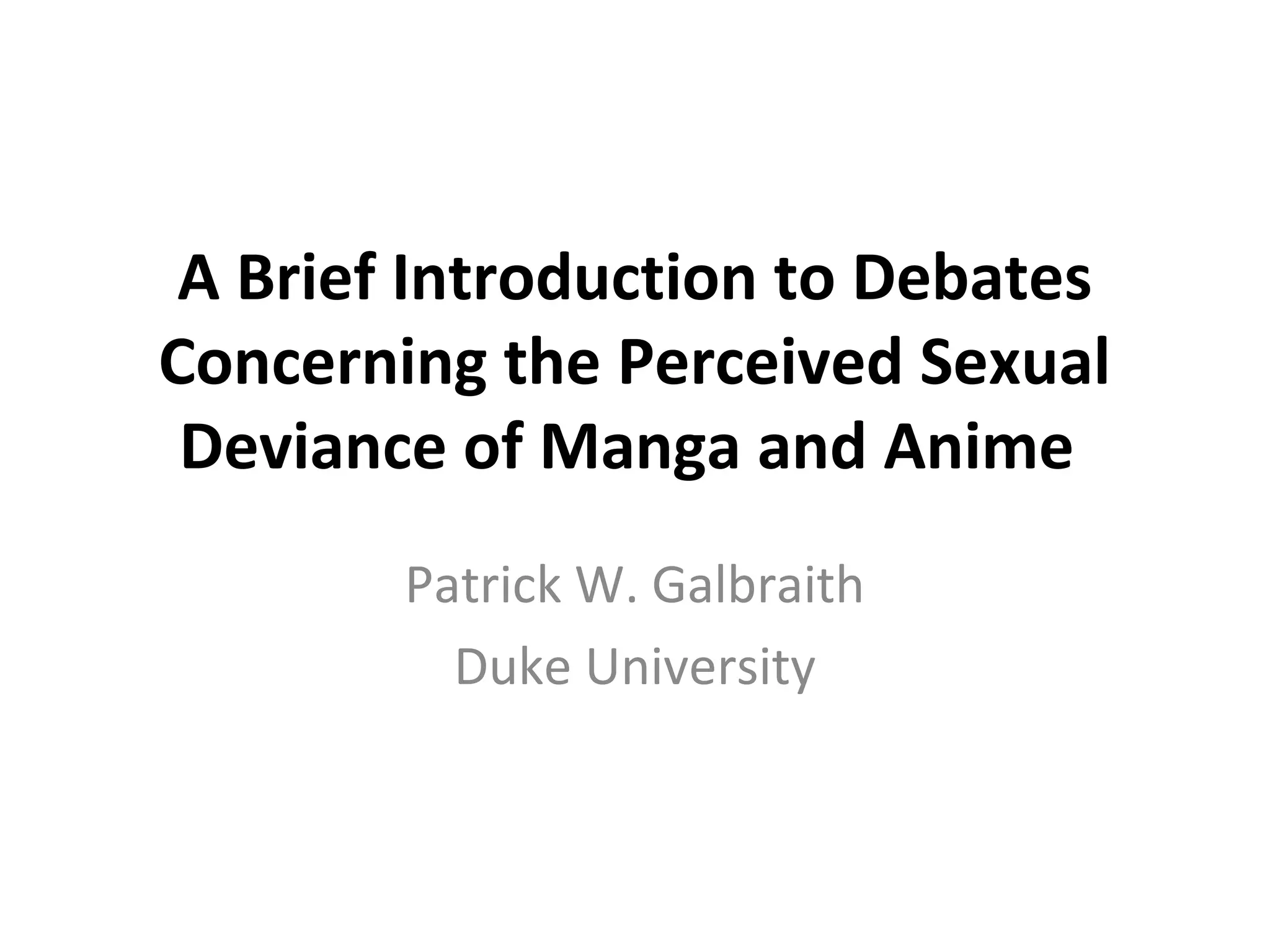 A Brief Introduction to Debates Concerning the Perceived Sexual ...