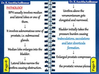 Beningn prostrate Hypertrophy (BPH) by Dr.K.AmrithaAnilkumar | PPT