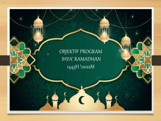 BP IHYA'RAMADHAN 1443H UNTUK SEMUA MURID DAN GURU | PPT