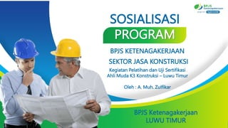 BPJS - MATERI PERLINDUNGAN JASA KONSTRUKSI TAHUN 2023.pptx