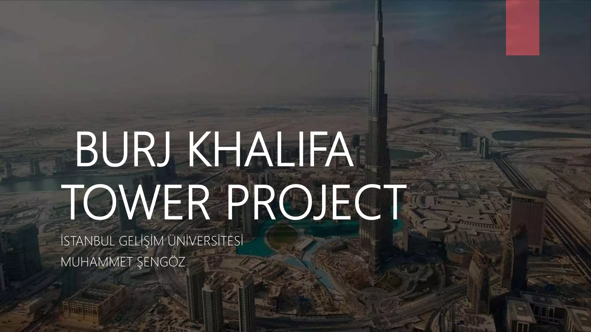 Burj Khalifa Tower Project | PPTX