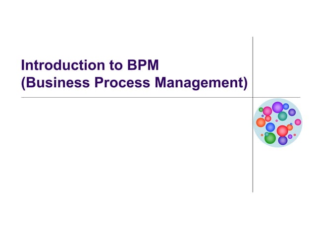 BPM.ppt | Business Administration | Business