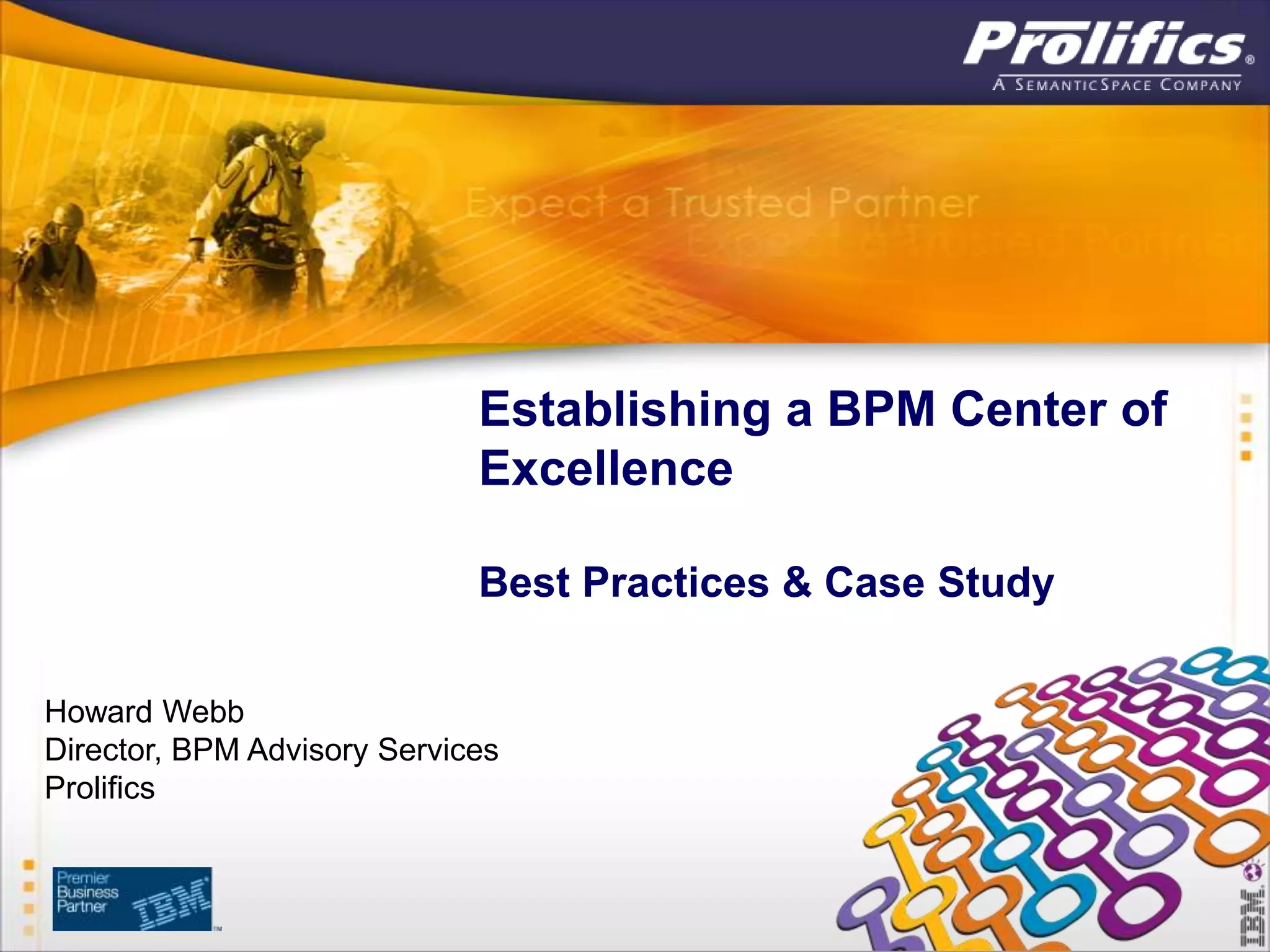 Establishing a Business Process Management Center of Excellence - Impact 2012 | PPTX