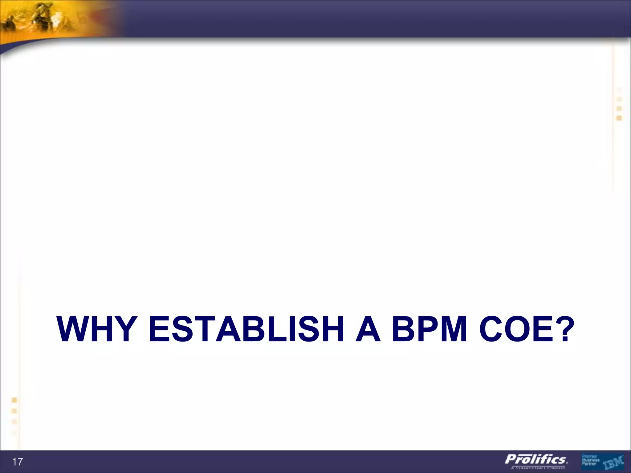 Establishing a Business Process Management Center of Excellence - Impact 2012 | PPTX