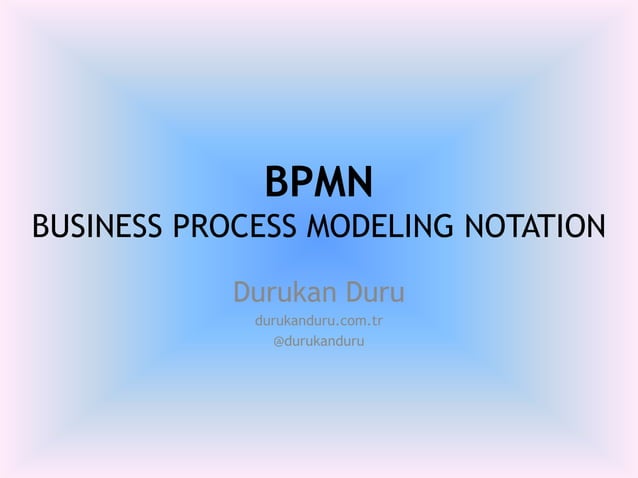 BPMN - Business Process Modeling Notation | PPSX