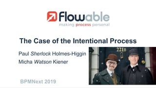 BpmNEXT2019 - The Case of Intentional Process | PPTX | Artificial ...
