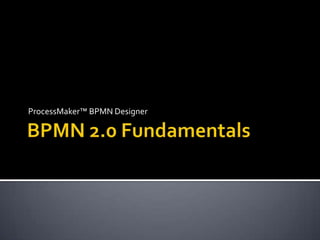 BPMN 2.0 Fundamentals | PPTX