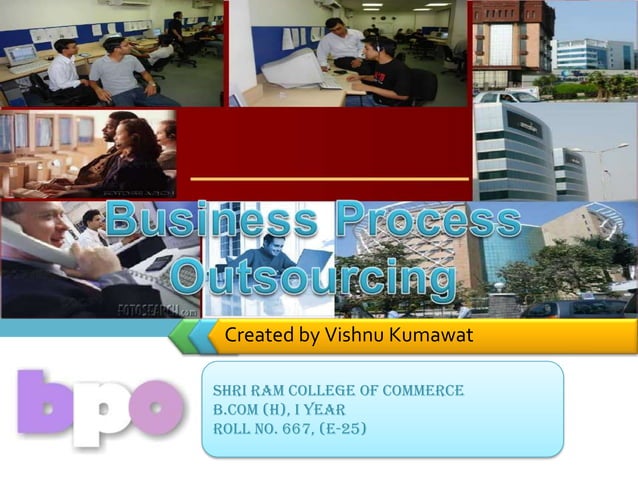 Business Process Outsourcing | PPTX | IT and Internet Support | Internet