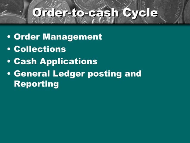 Order to Cash Cycle | PPT | Business Accounting & Finance | Business