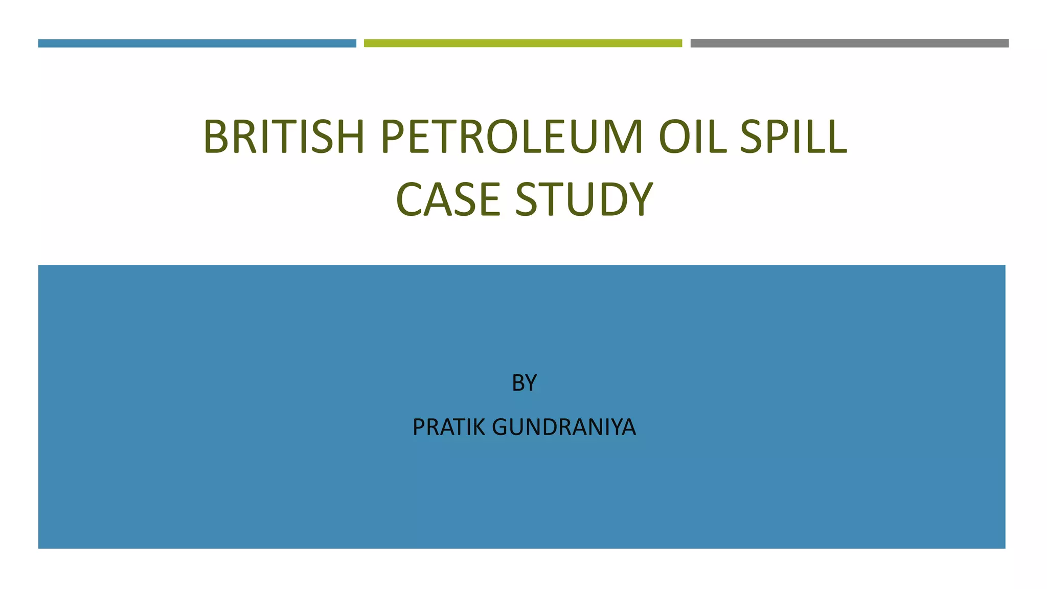 British Petroleum oil spill | PPT