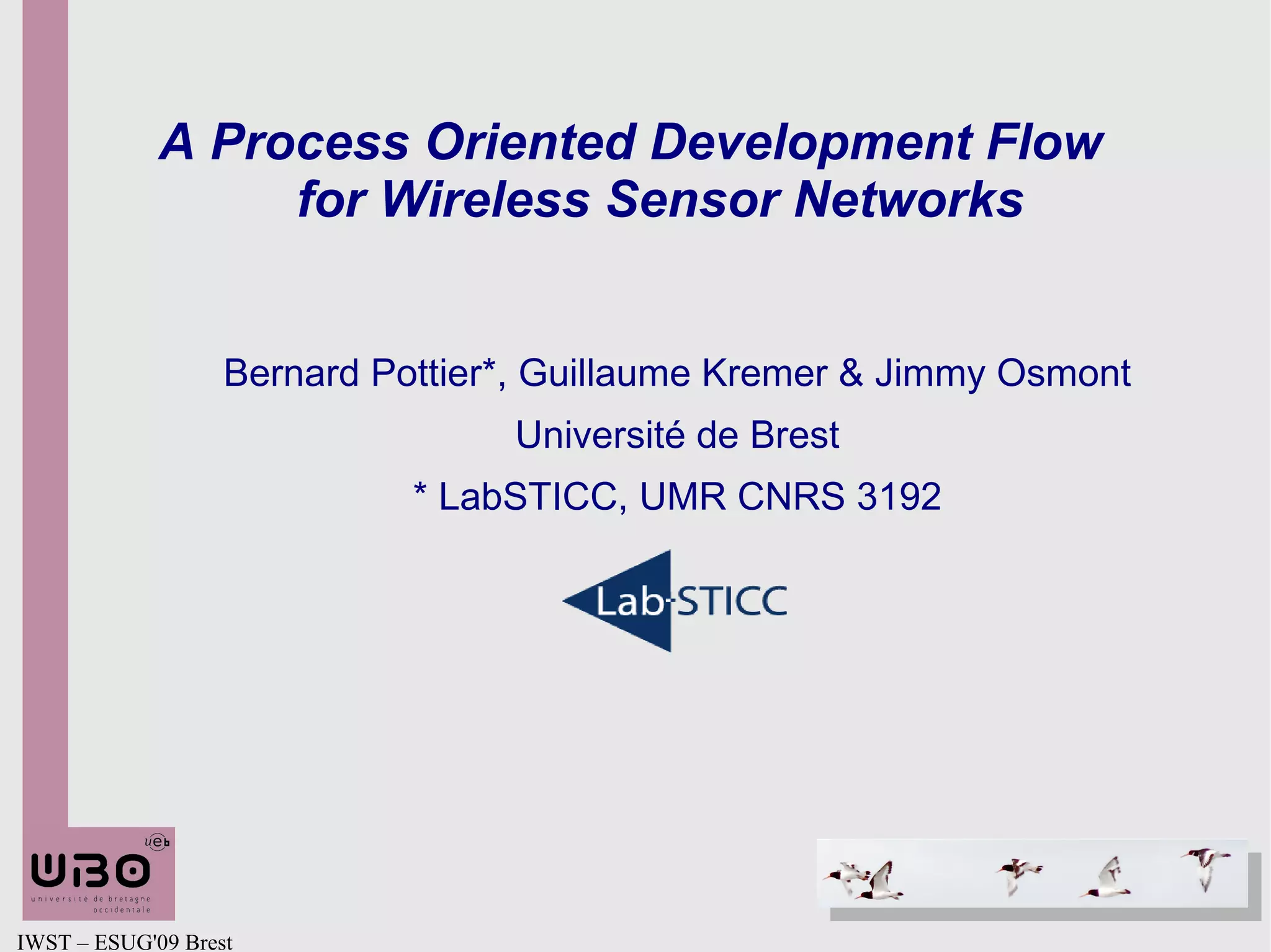 A Process Oriented Development Flow for Wireless System Networks by ...