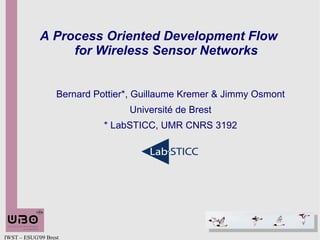 A Process Oriented Development Flow for Wireless System Networks by Bernard Pottier | ODP