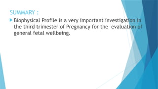 FETAL BIOPHYSICAL PROFILE (BPP) BY MADAM CHIOMA AKPAMGBO | PPTX