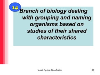 Vocabulary review Classification / Taxonomy | PPT