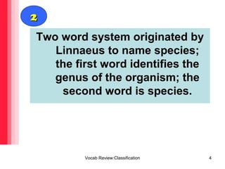 Vocabulary review Classification / Taxonomy | PPT