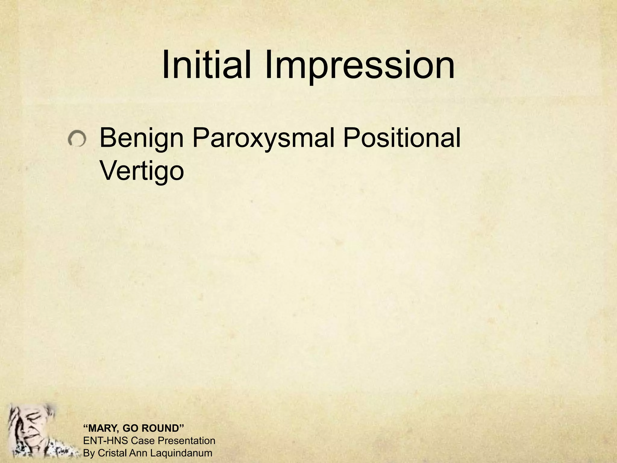 Benign Paroxysmal Positional Vertigo | PPTX