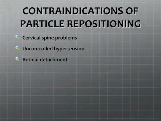 Bppv and particle repositioning maneuvers | PPT