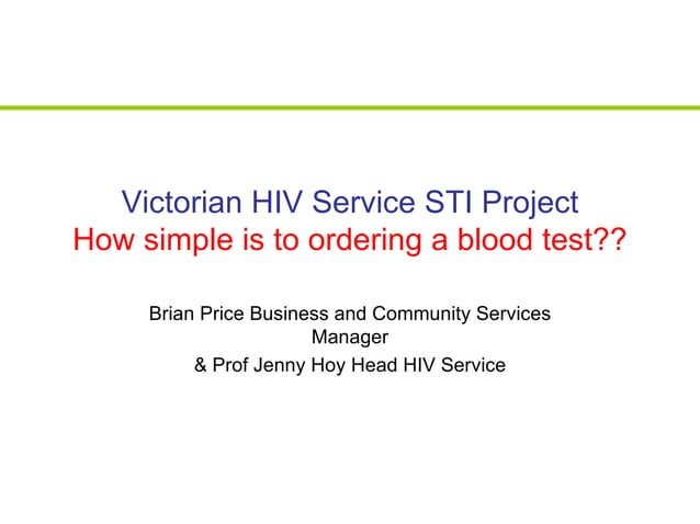 Victorian HIV Service STI Project | PPT | Sexual Health | Diseases and ...