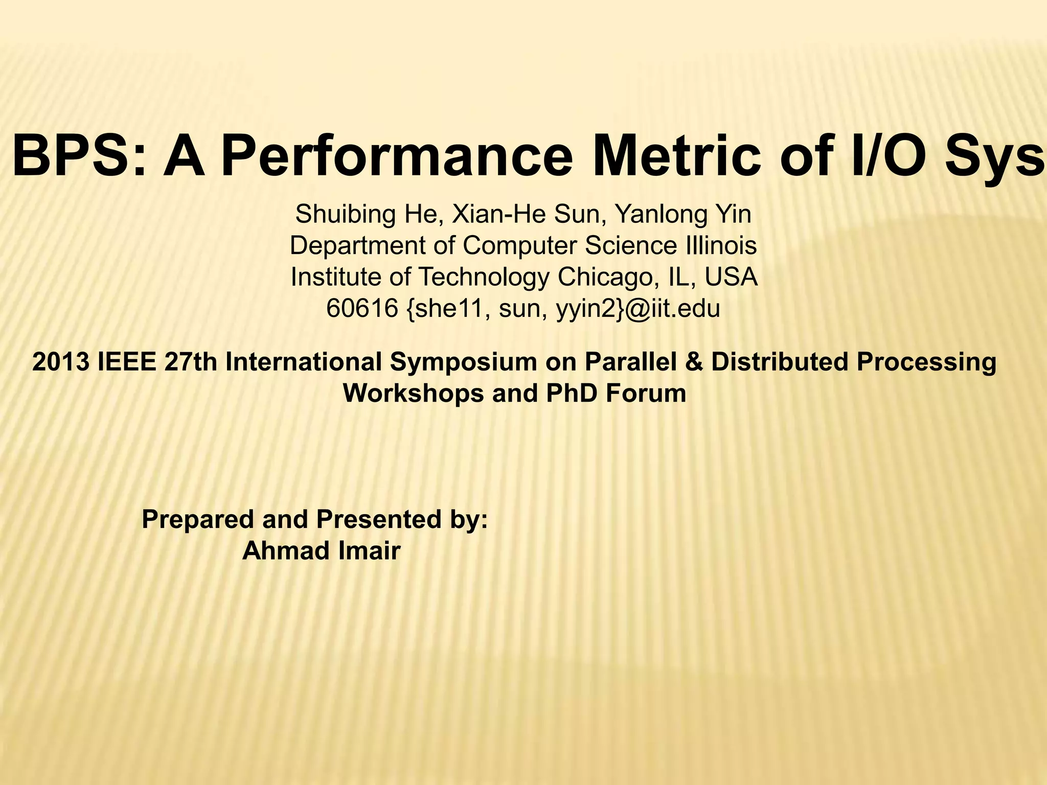 BPS: A Performance Metric of I/O System | PPTX