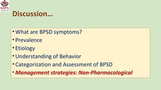 Behavioral and Psychological Symptoms of Dementia: Assessment and Non ...