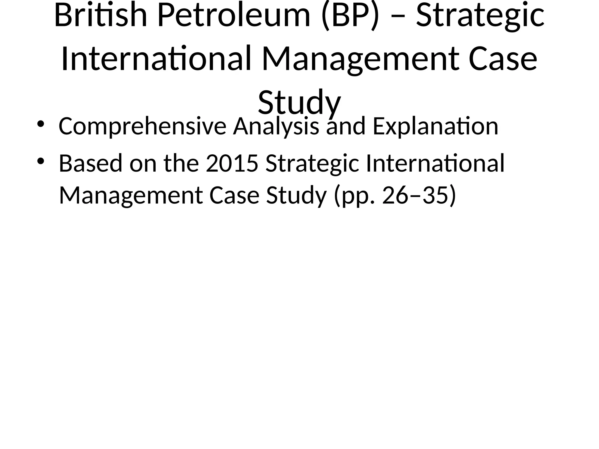 BP_Strategic businesss management of British Petroleum(BP).pptx