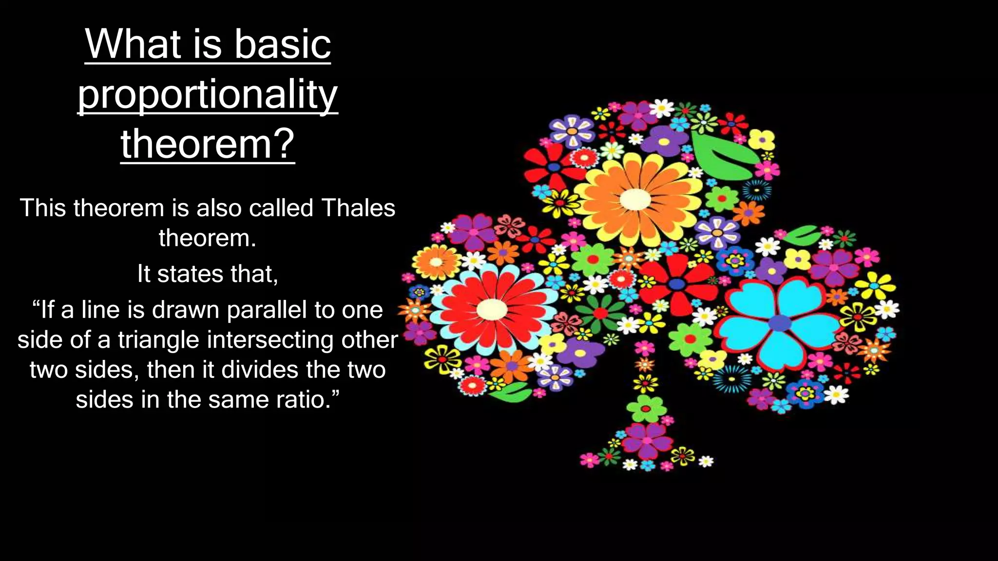 BASIC PROPTIONALITY THEOREM (THALES THEOREM) | PPTX
