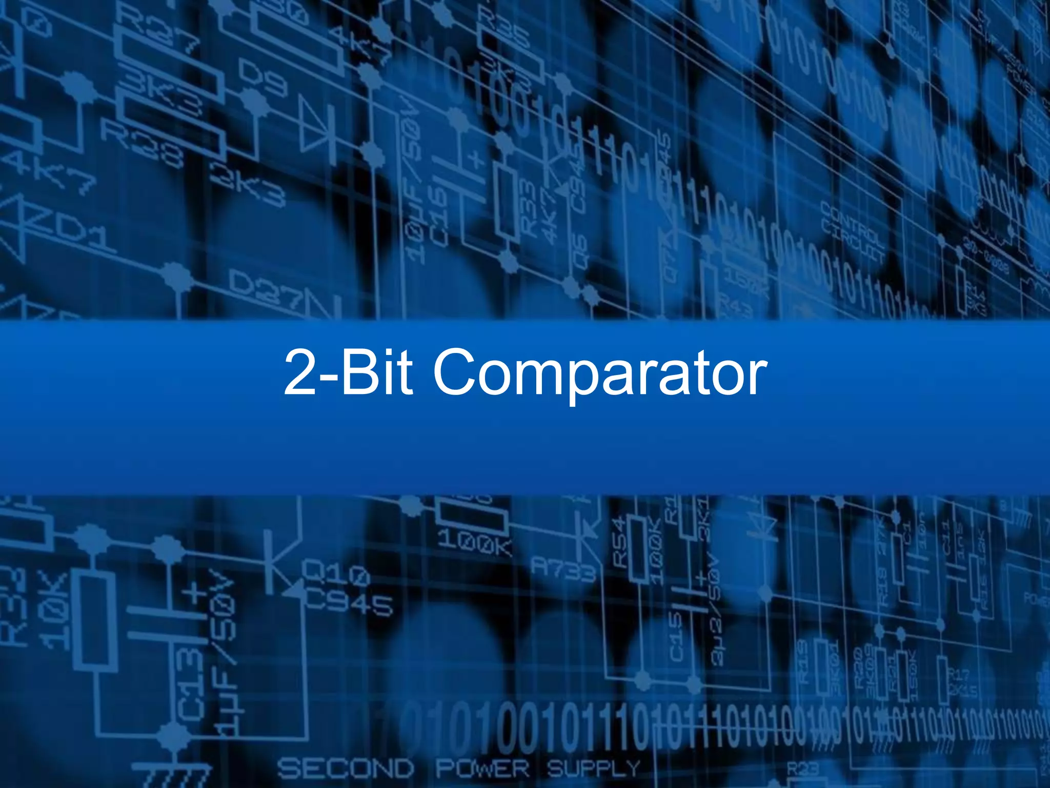 2-bit comparator | PPT