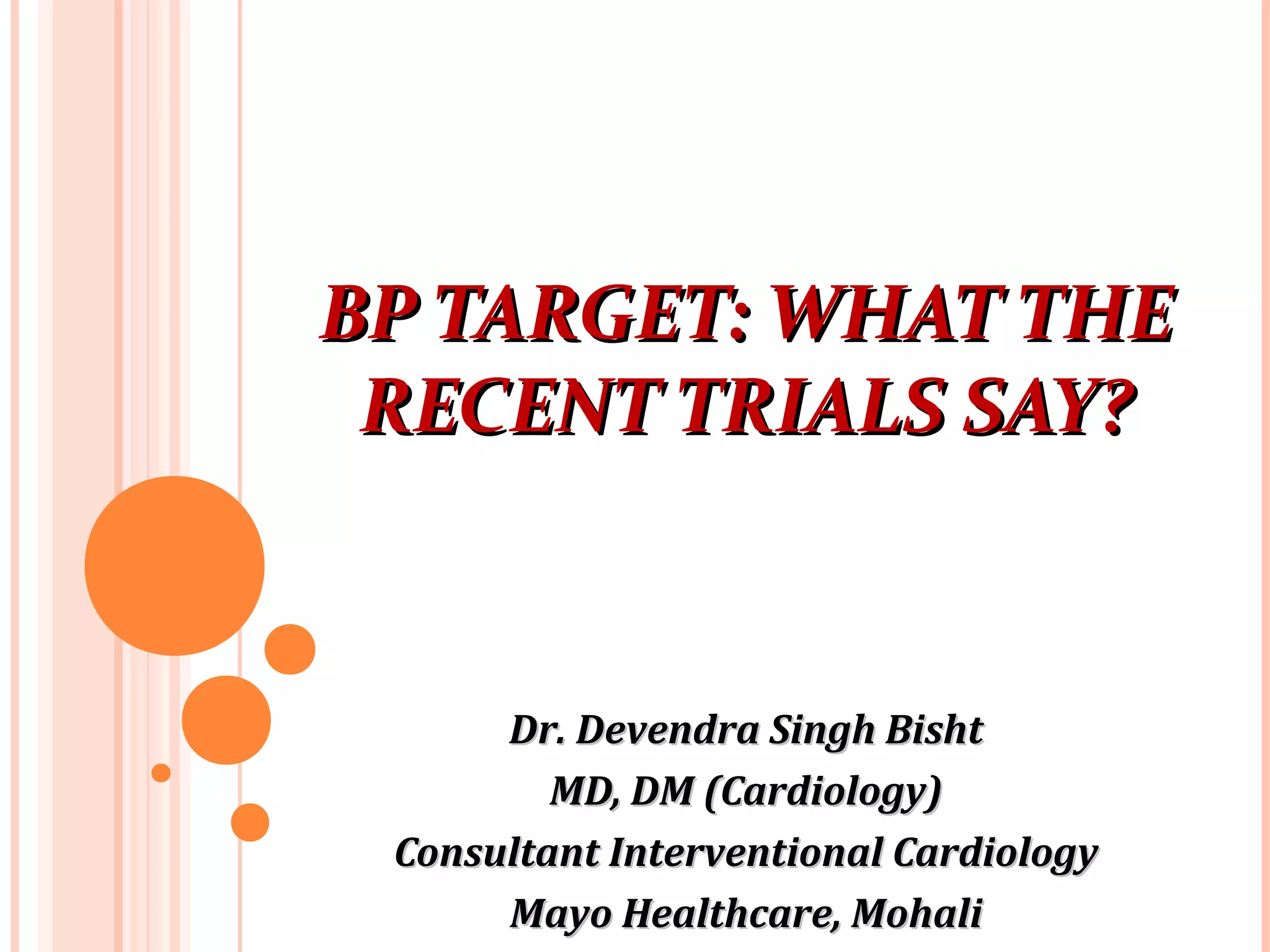 Bp target what the recent trials say | PPT