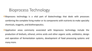 Bioprocess Technology | PPTX