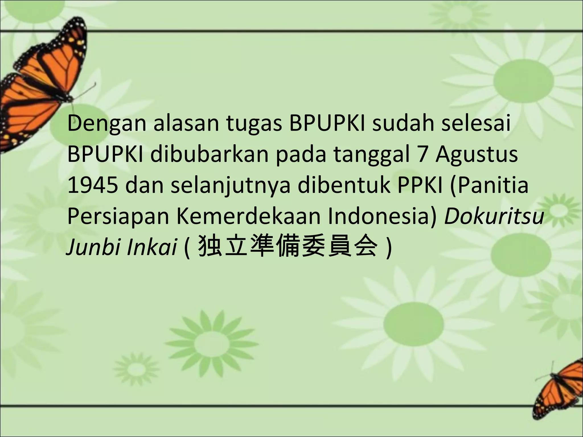 VIII: BPUPKI dan PPKI | PPT