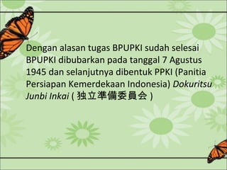 VIII: BPUPKI dan PPKI | PPT