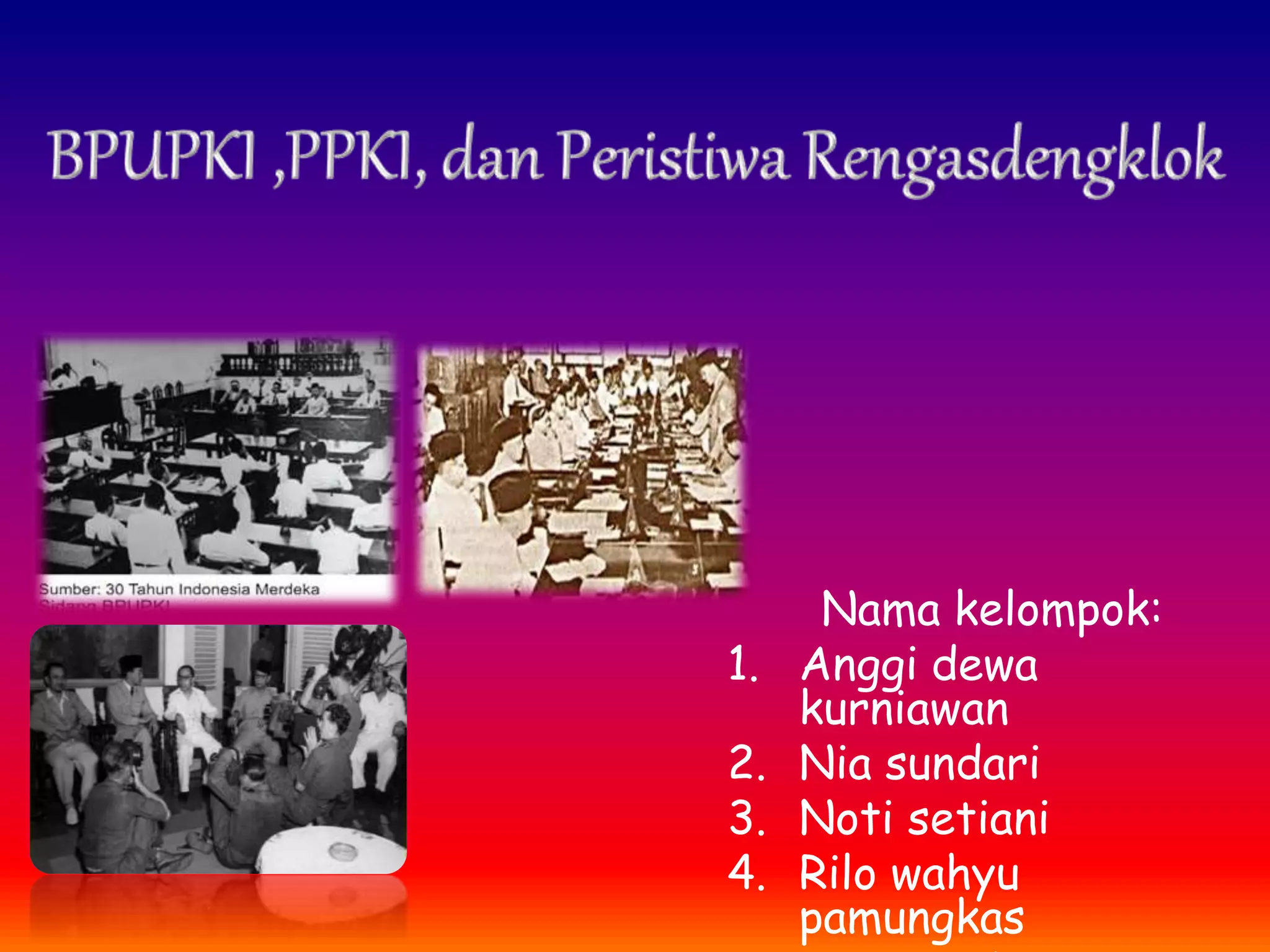 Bpupki ,ppki, dan peristiwa rengasdengklok | PPTX