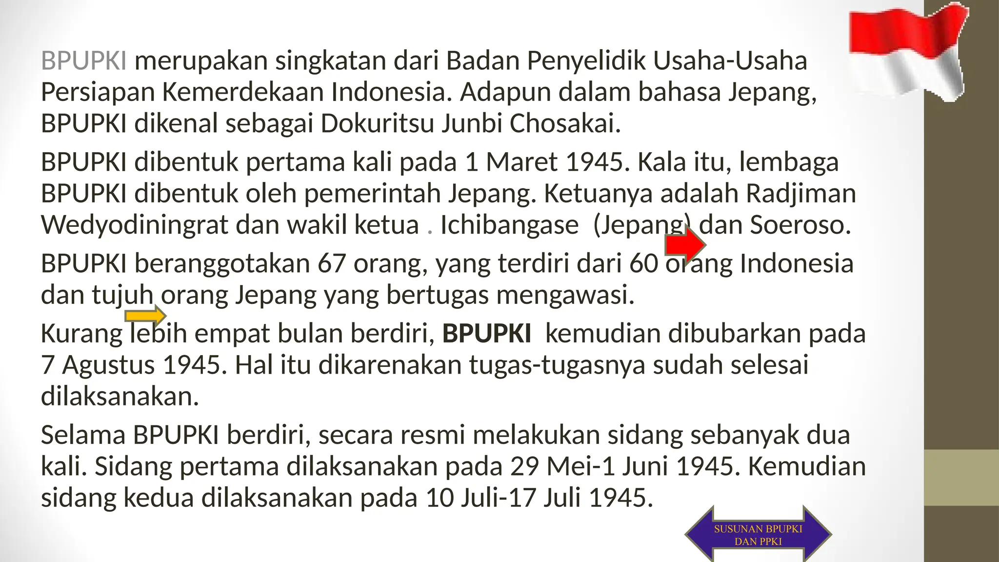BPUPKI PPKI SEKITAR PROKLAMASI SIDANG PPKI PEMBENTUKAN KELENGKAPAN ...