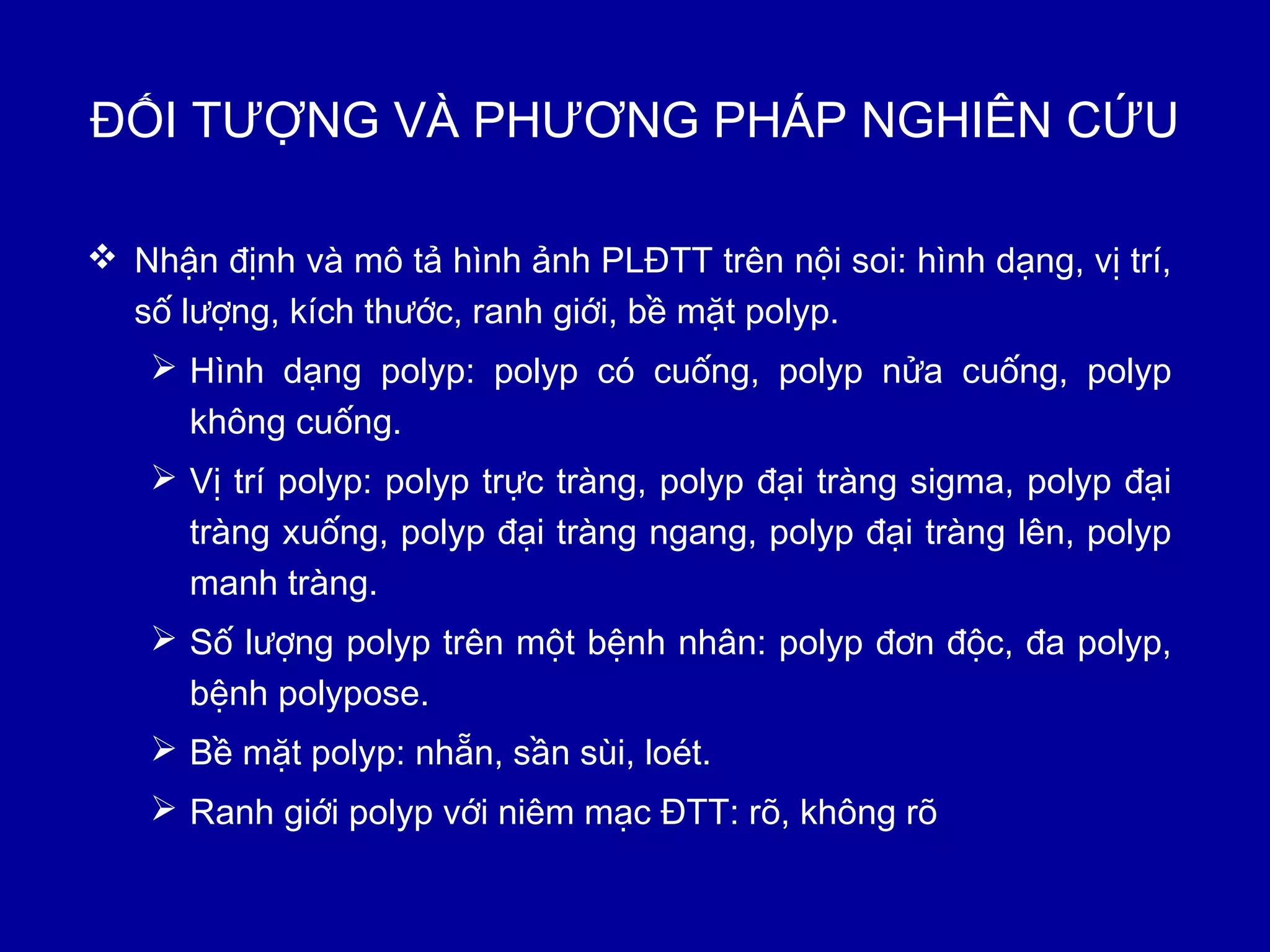 NHẬN XÉT HÌNH ẢNH NỘI SOI, MÔ BỆNH HỌC CỦA POLYP ĐẠI TRỰC TRÀNG VÀ KẾT ...