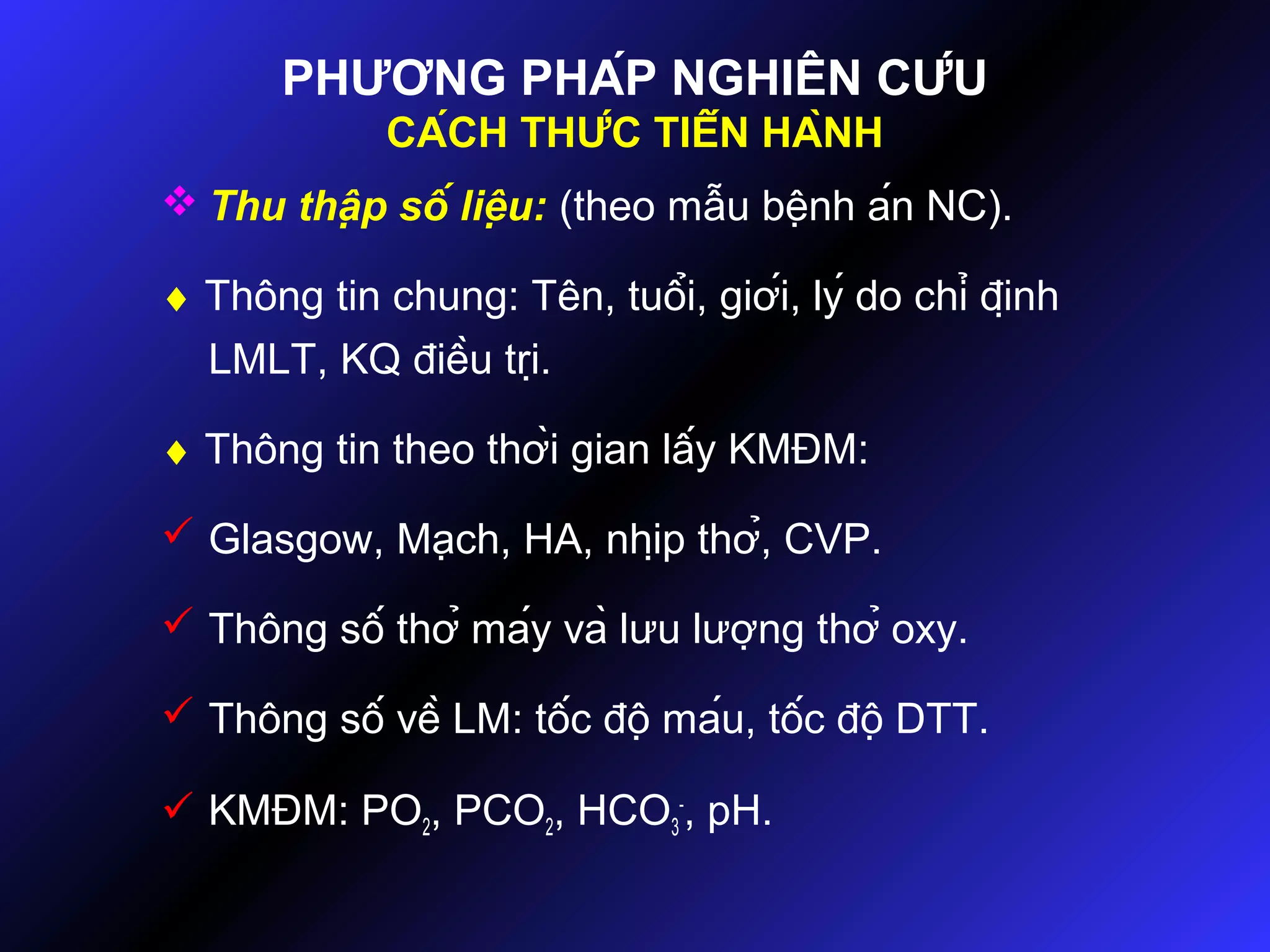 THAY ĐỔI CÁC THÔNG SỐ: PO2, PCO2, HCO3 - , PH MÁU ĐỘNG MẠCH TRONG LỌC MÁU LIÊN TỤC TĨNH MẠCH ...
