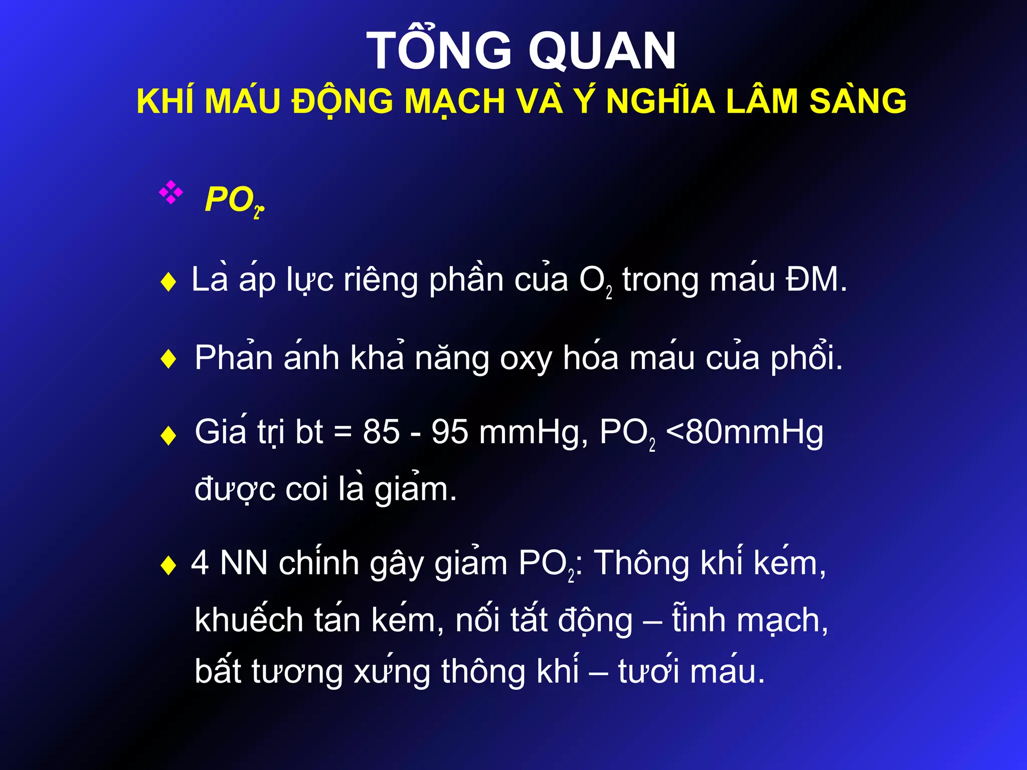 THAY ĐỔI CÁC THÔNG SỐ: PO2, PCO2, HCO3 - , PH MÁU ĐỘNG MẠCH TRONG LỌC MÁU LIÊN TỤC TĨNH MẠCH ...