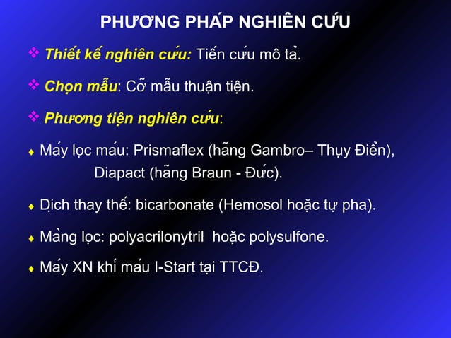 THAY ĐỔI CÁC THÔNG SỐ: PO2, PCO2, HCO3 - , PH MÁU ĐỘNG MẠCH TRONG LỌC MÁU LIÊN TỤC TĨNH MẠCH ...